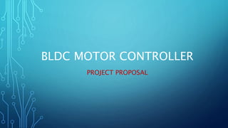 BLDC Motor controller.pptx