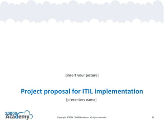 Project_Proposal_for_ITIL_Implementation_20000Academy_EN.pptx