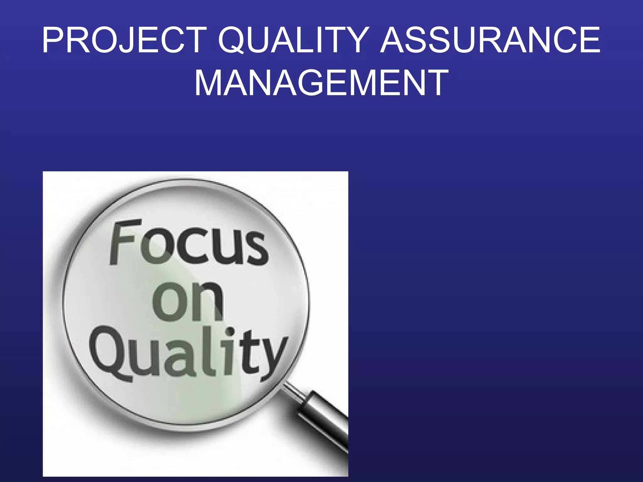 Project quality assurance management | PPT