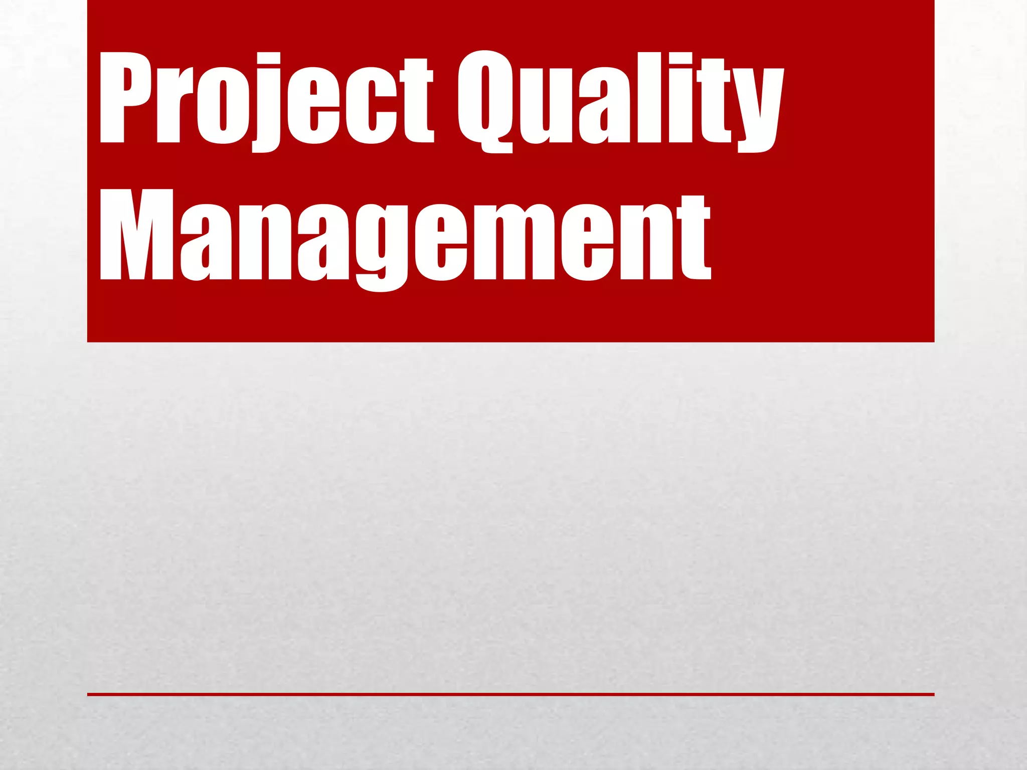 Project quality management | PPTX