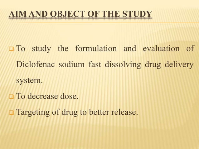 PROJECT REPORT ON FORMULATION AND EVALUATION OF DICLOFENAC SODIUM FAST ...