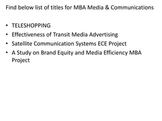 Project report titles for mba in media & communications | PPTX