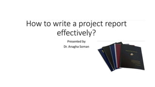 How to write a Project report effectively.pptx