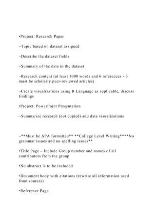 •Project Research Paper–Topic based on dataset assigned.docx
