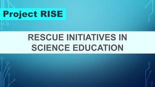 Project rise | PPT