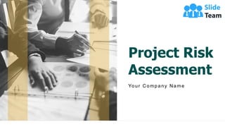Project Risk Assessment Powerpoint Presentation Slides | PPT