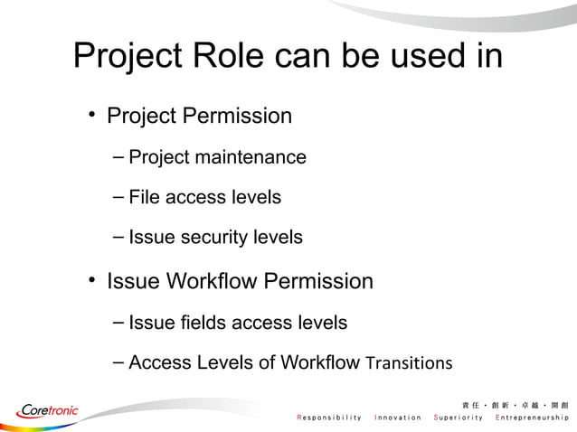 Coretronic - Project role and issue workflow introduction | PPT