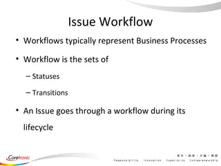 Coretronic - Project role and issue workflow introduction | PPT