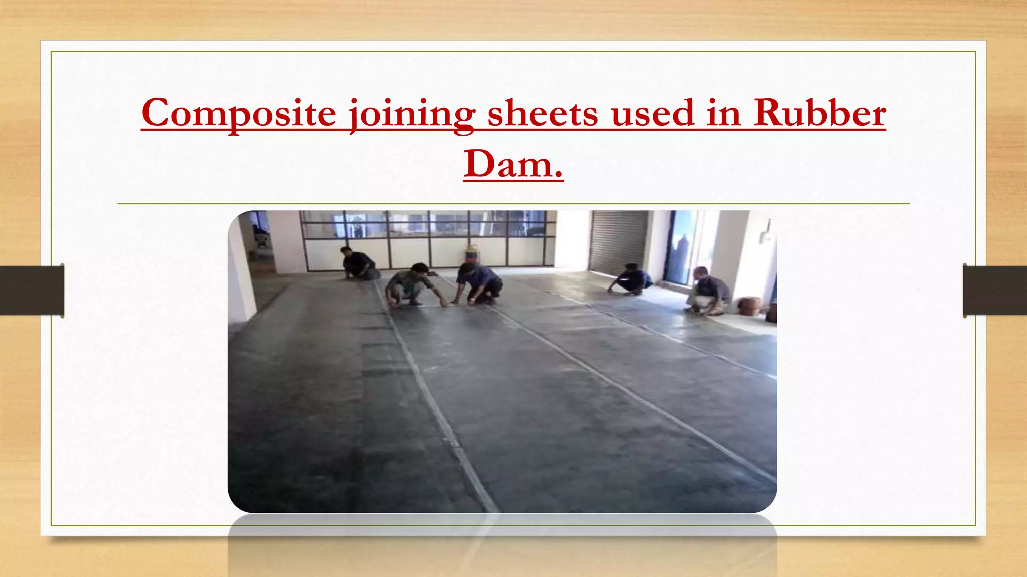 Project rubber dam ppt | PPTX