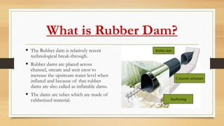 Project rubber dam ppt | PPTX | Civil Engineering Industry | Industries