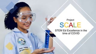 Project SCALE Presentation from PNHS 303569 | PPTX