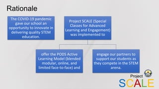 Project SCALE Presentation from PNHS 303569 | PPTX