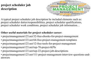 Project scheduler job description | PPTX
