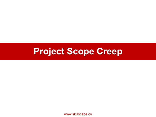 Project scope creep | PPT