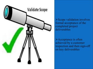 Project scope management22 | PPT