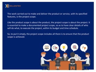 Project scope vs product scope | PPTX