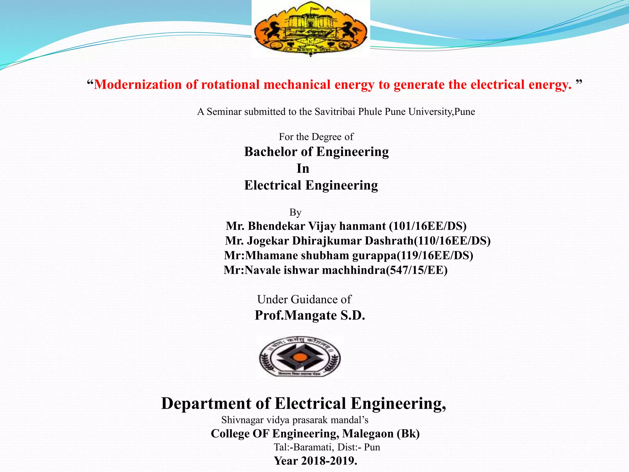 Modernization of rotational mechanical energy to generate electrical ...