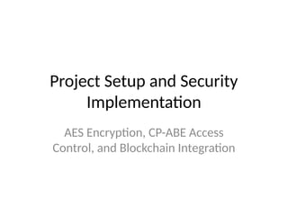 Project_Setup_and_Implementation_that helps in smart contract.pptx