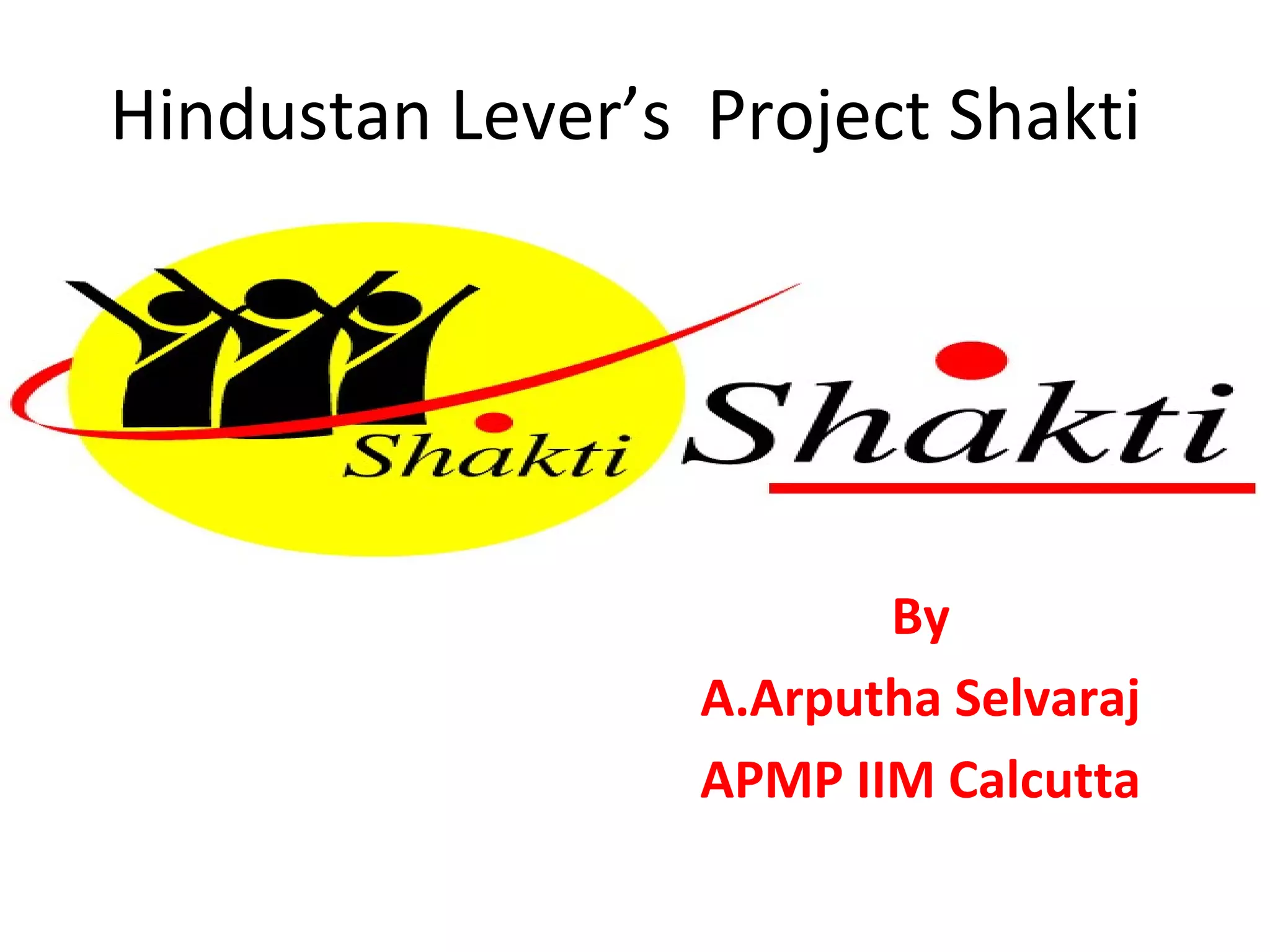 Unilever in INDIA: Hindustan Lever's Project Shakti-Marketing FMCG to ...