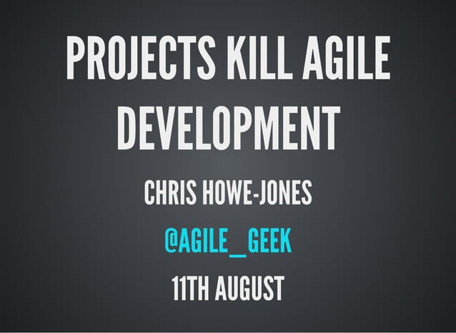 Projects kill agile development | PDF