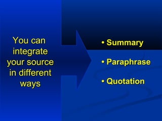 Use and Integration of Sources | PPT