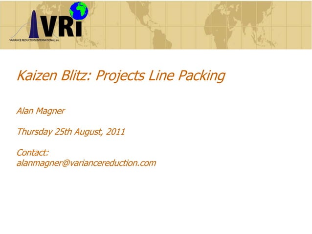 Kaizen Blitz Projects line packing Aug 2011 | PPT