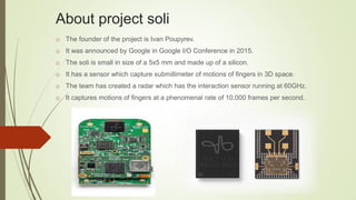 Project soli ppt | PPTX