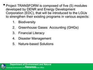 Project TRANSFORM by Department of Environment | PPTX