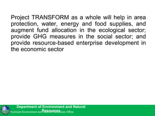 Project TRANSFORM by Department of Environment | PPTX | Environmental ...