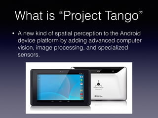 Project Tango | PPT | Free Download