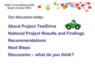 Project Test Drive: Students and Teachers "Speak Up" About NSDL | PPT