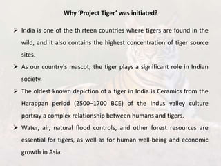 Conservation of Tigers in India: Project Tiger | PPTX
