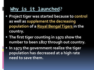 Project tiger and wild life conservation in india | PPTX