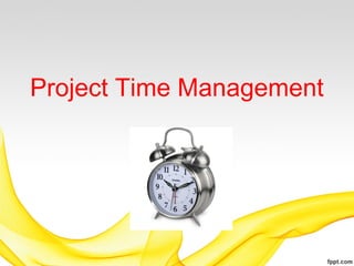 Project time management | PPT