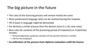 Project to develop doctors qualification and licensing process | PPT