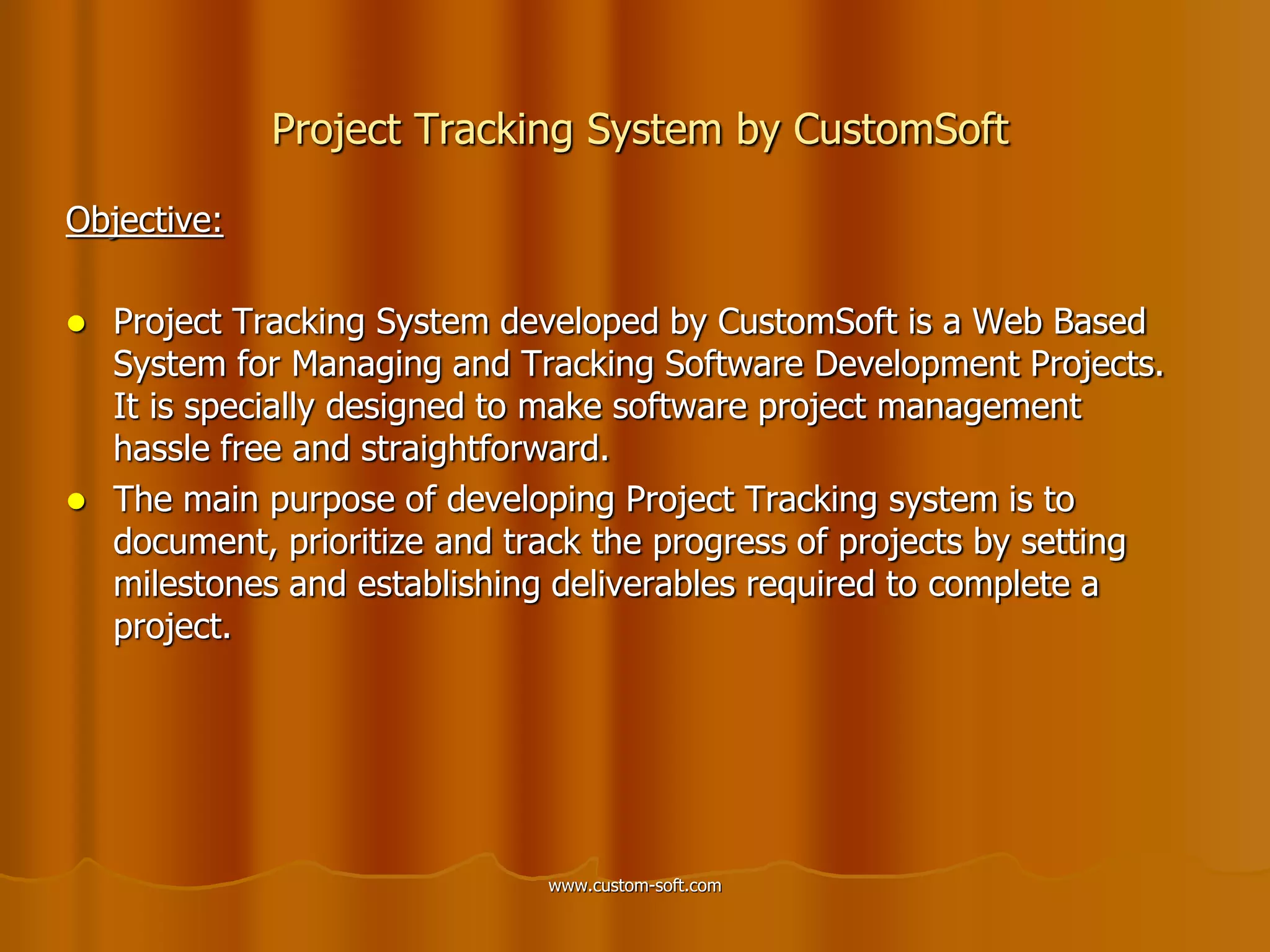Project tracking system by customsoft | PPTX | Technology & Computing