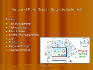 Project tracking system by customsoft | PPTX | Technology & Computing