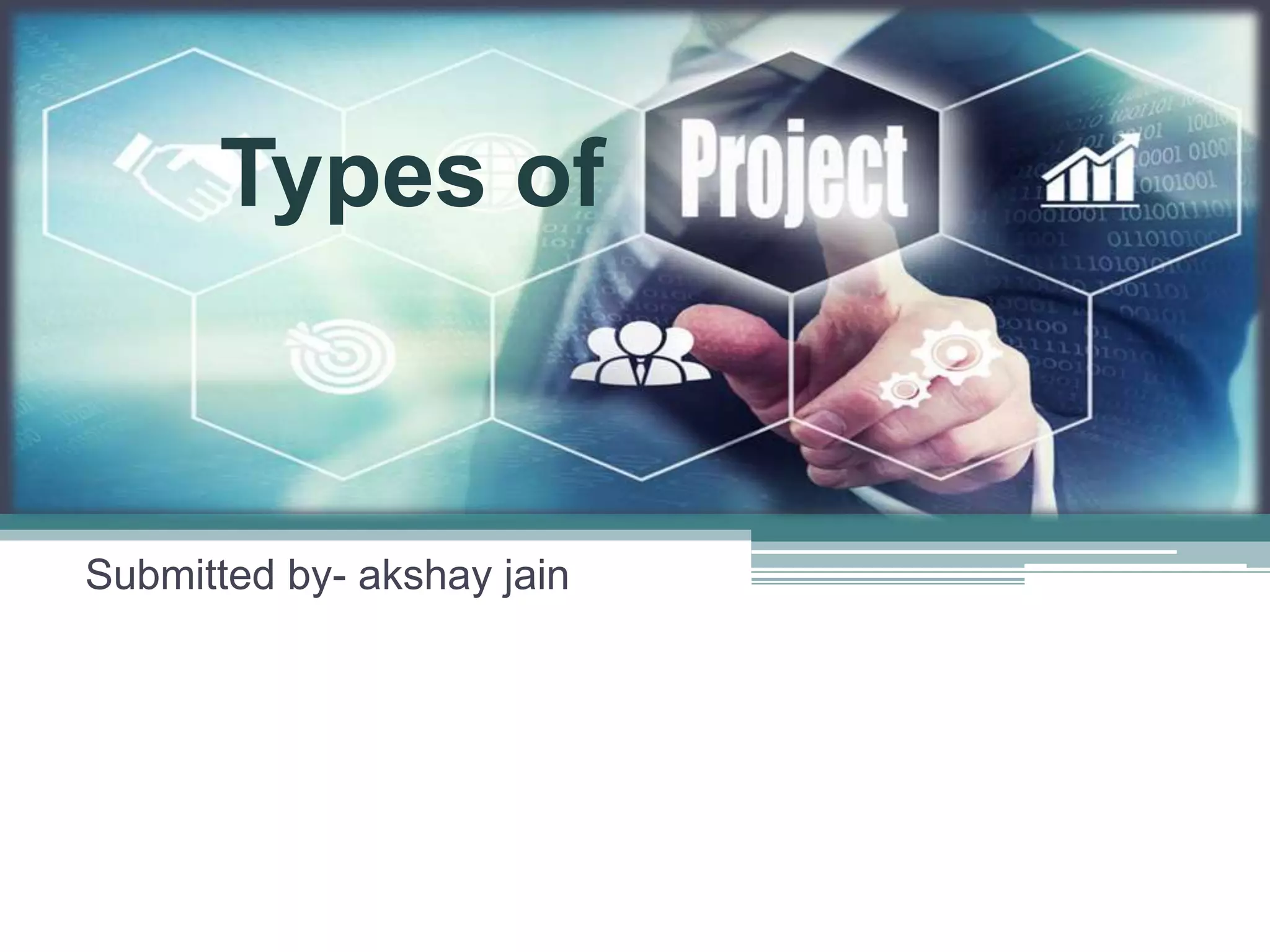Types of project | PPTX
