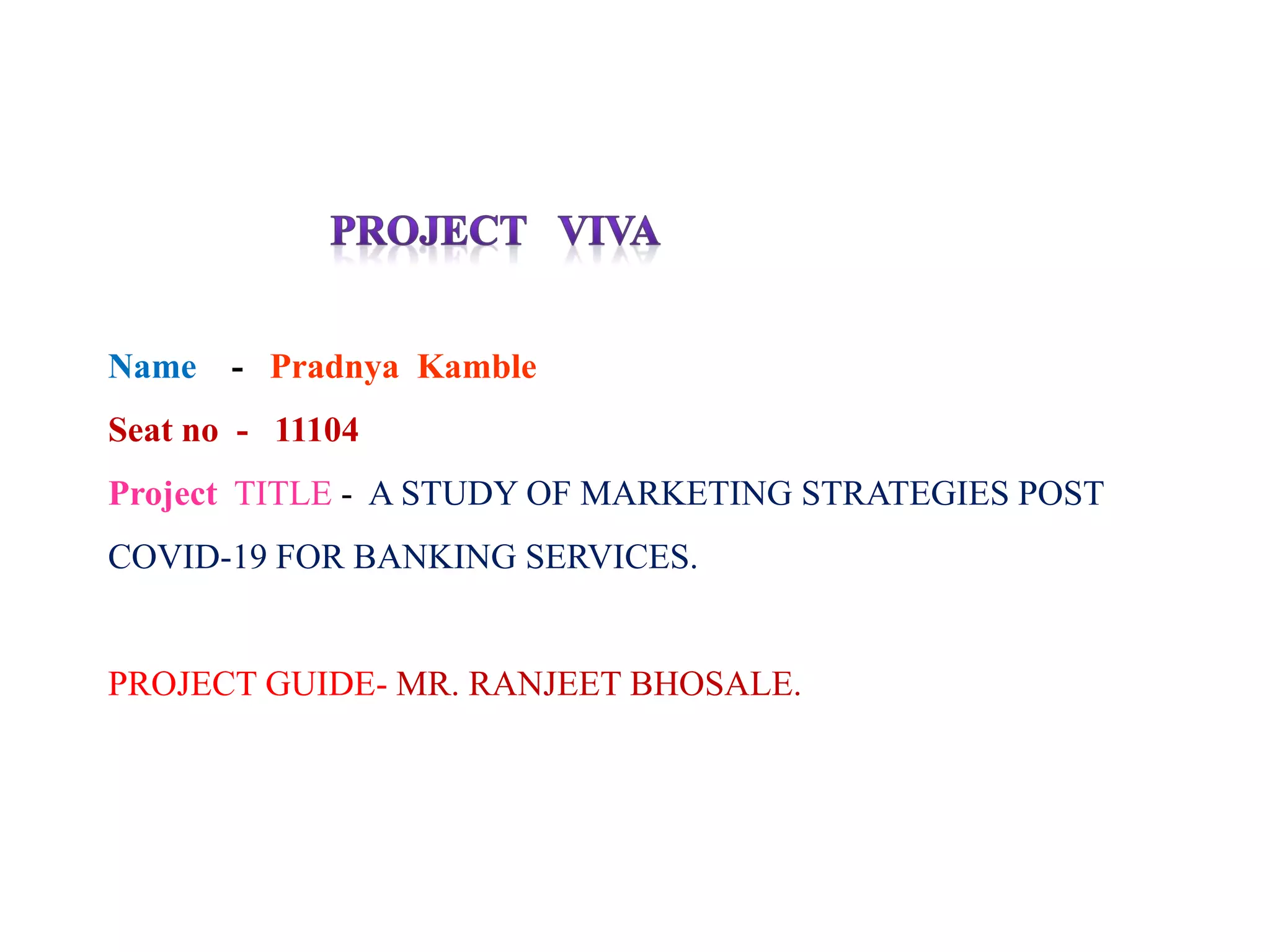 Project viva | PPTX | Business Banking & Finance | Business