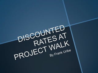 Project walk powerpoint | PPTX