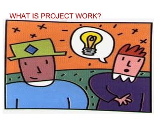 Project work | PPT