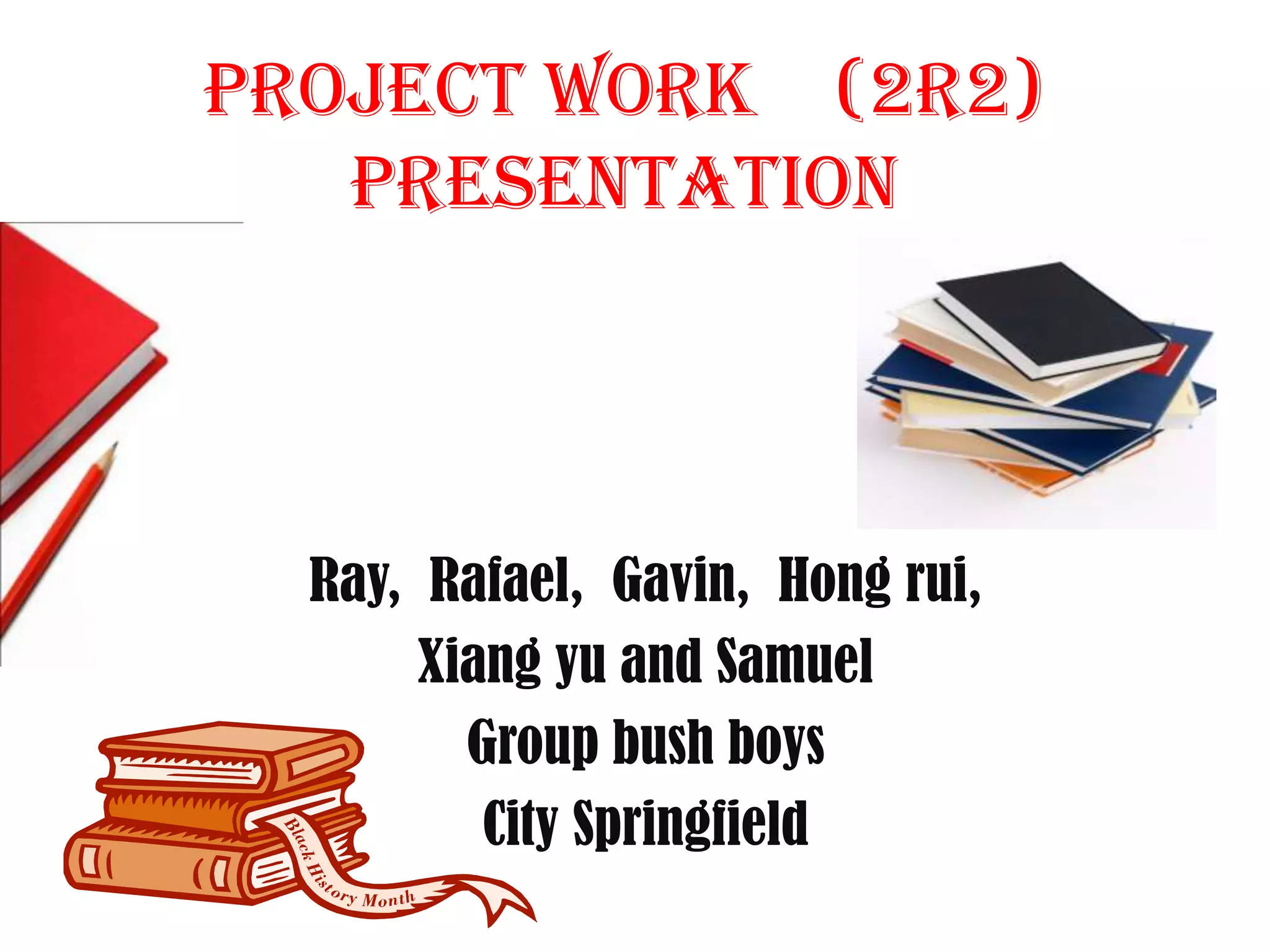 Project wo rk (2r2) real | PPTX
