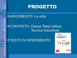Project work la retta | PPT
