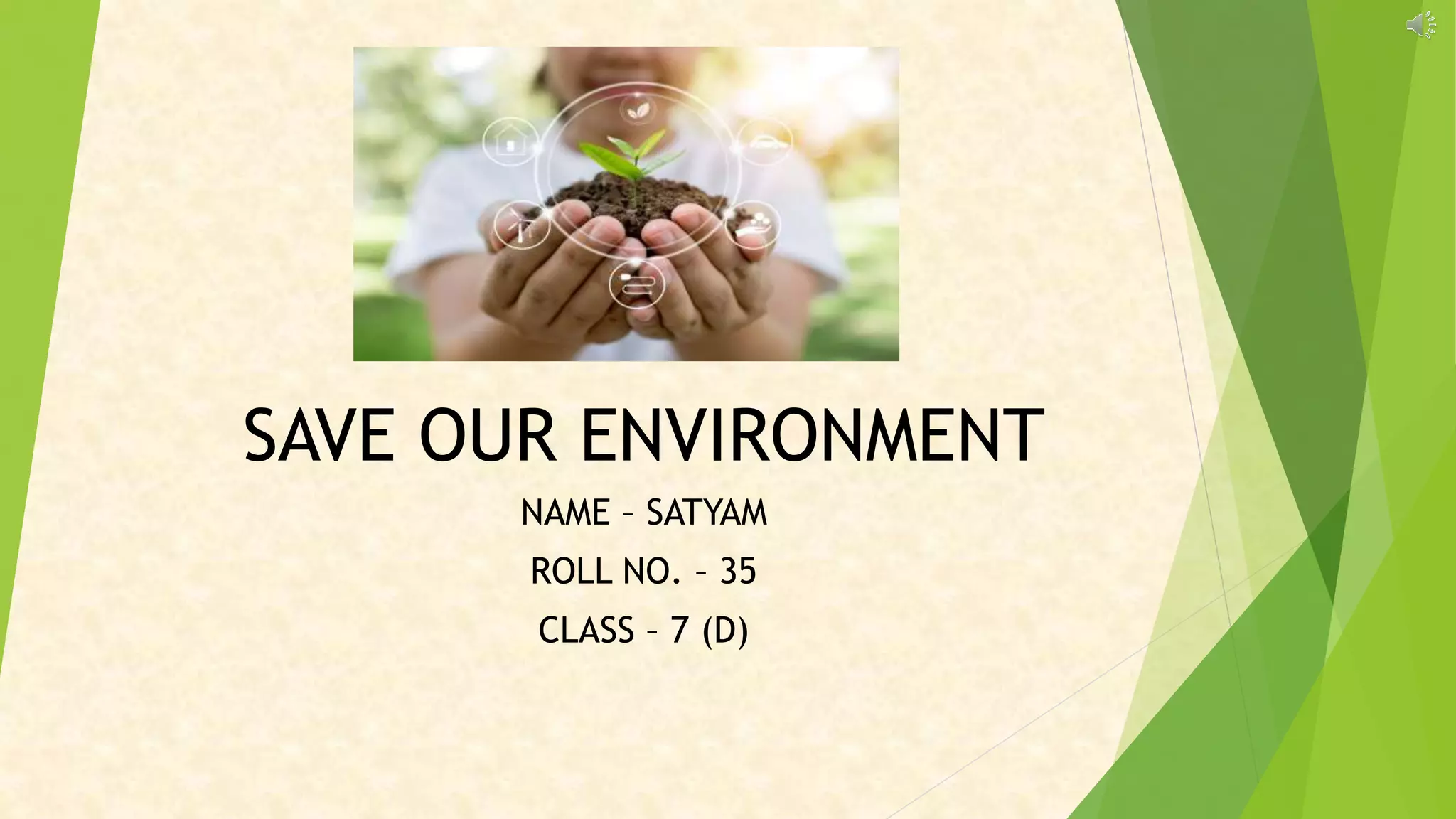 SAVE OUR EARTH | PPT
