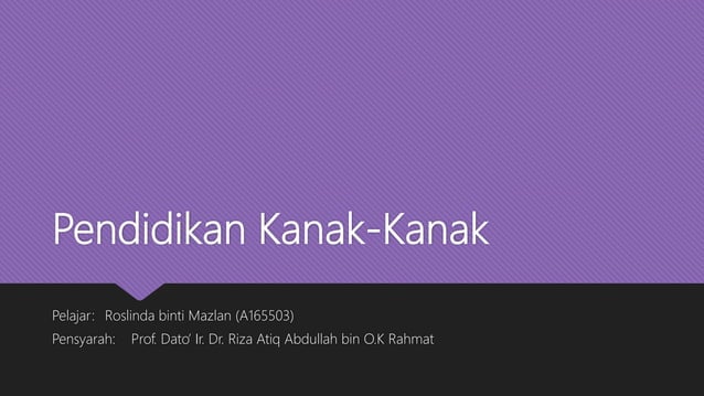 Projek Akhir: Pendidikan Kanak-Kanak | PPT