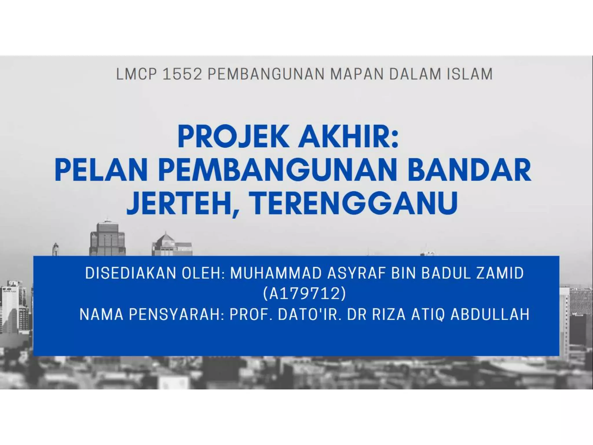 Projek Akhir Pelan Pembangunan Bandar Jerteh.pptx
