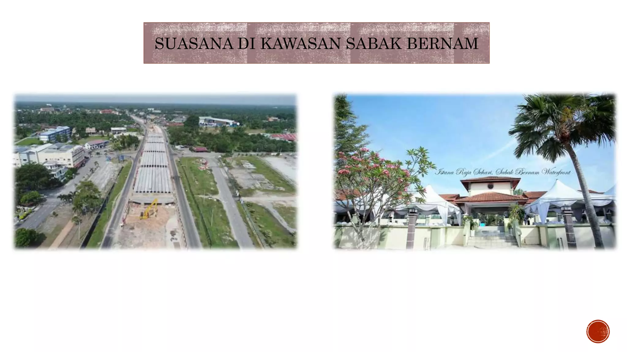 Pembangunan di Sabak Bernam (projek akhir) | PPTX