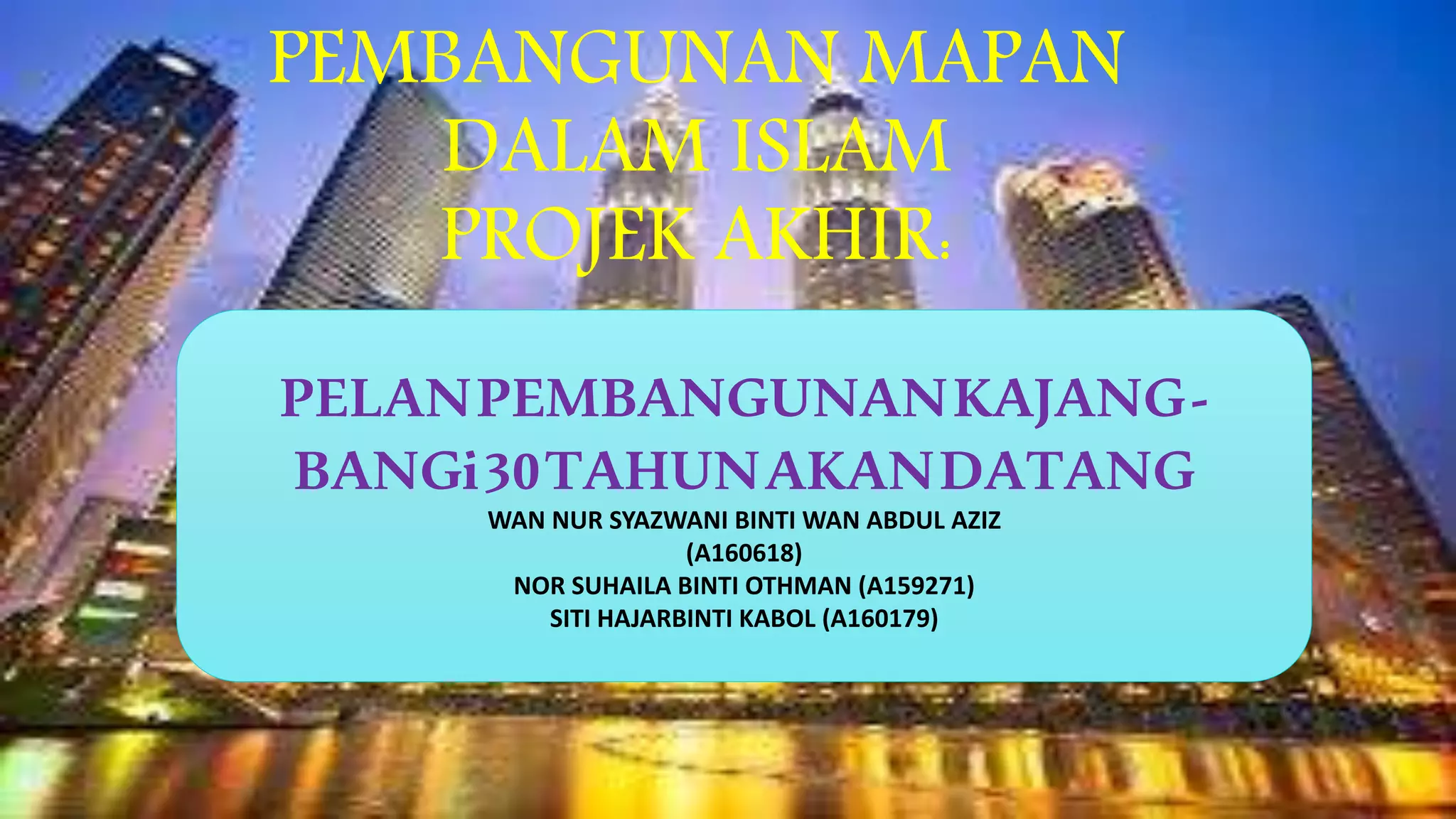 Projek akhir pembangunan mapan | PPTX