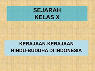 kerajaan-kerajaan hindu-budha di indonesia.ppt