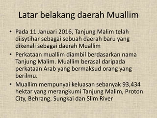 PROJEK AKHIR PEMBANGUNAN MAPAN DALAM ISLAM (BANDAR MUALLIM) | PPTX